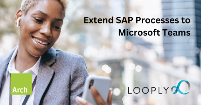 LOOPLY: Advancing Integration Between SAP S/4HANA & Microsoft Teams - BusinessMole
