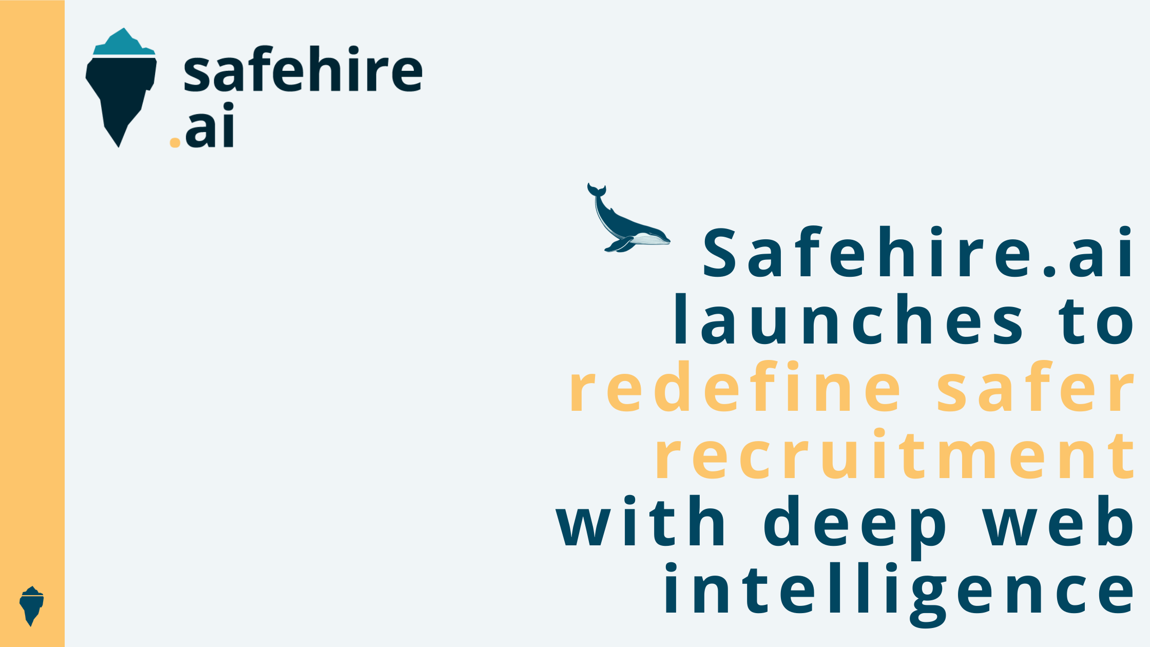 Safehire.ai Unveils AI-Driven Deep Web Checks to Transform Safer ...